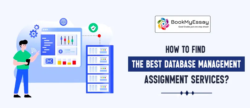 How To Find The Best Database Management Assignment Services?
