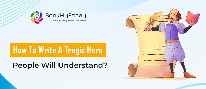 How to Write a Tragic Hero People Will Understand