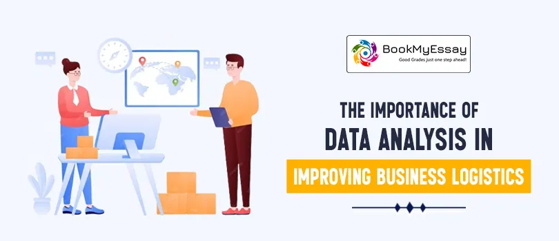 The Importance of Data Analysis in Improving Business Logistics