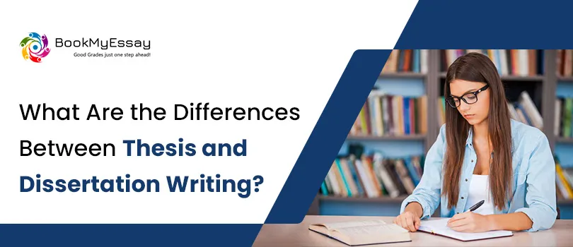 What Are the Differences Between Thesis and Dissertation Writing?