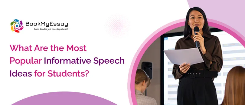 What Are the Most Popular Informative Speech Ideas for Students?