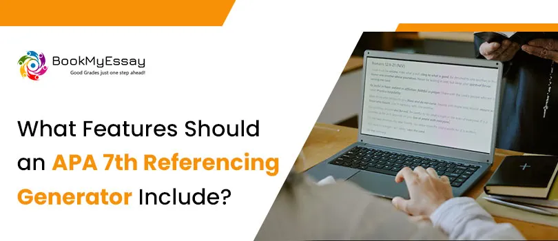 What Features Should an APA 7th Referencing Generator Include?