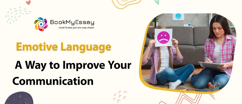 Emotive Language: A Way to Improve Your Communication