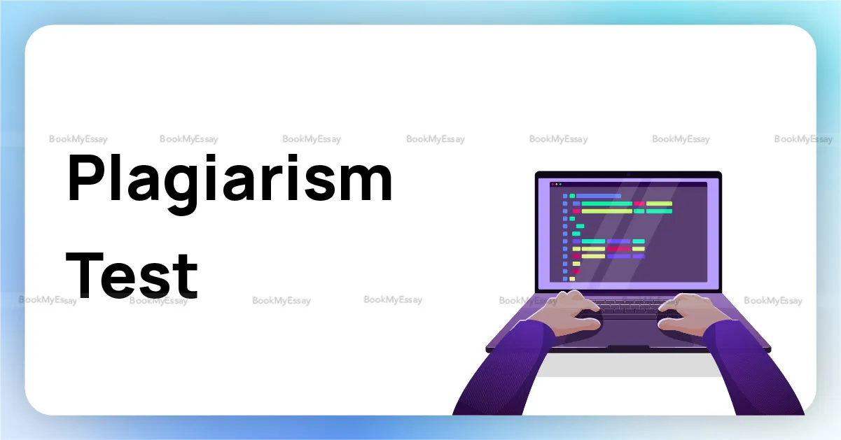 Plagiarism Test - Ensuring Authenticity | BookMyEssay