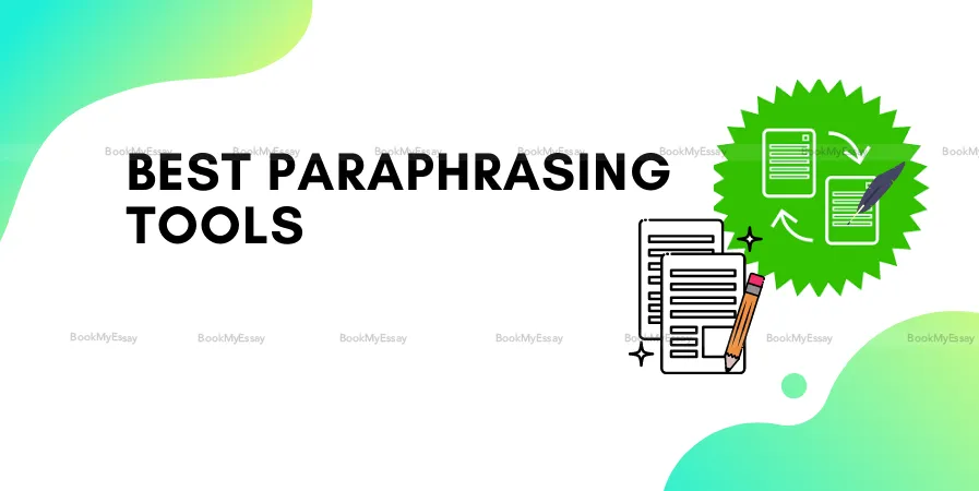Best Paraphrasing Tool by BookMyEssay | Top-Rated Service