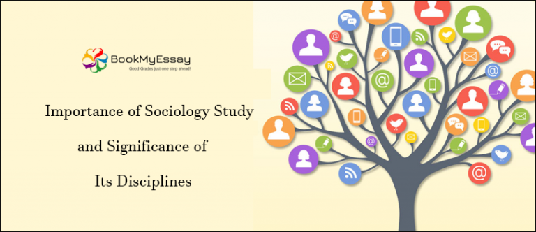 The Importance of Sociology Study and Significance of Its Disciplines