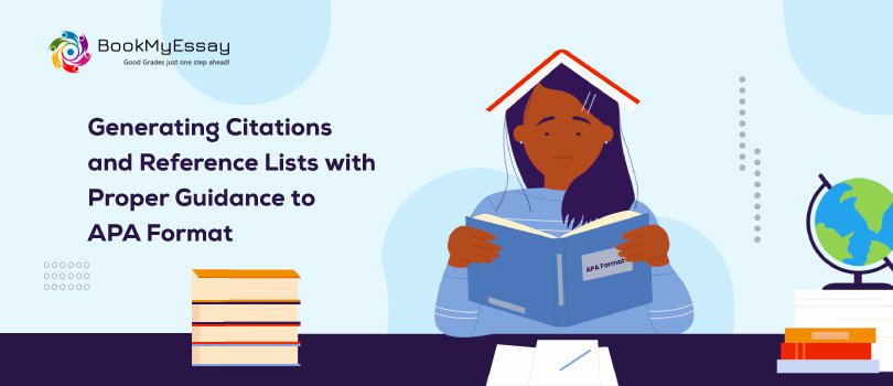 Generating Citations And Reference Lists With Proper Guidance To APA Format